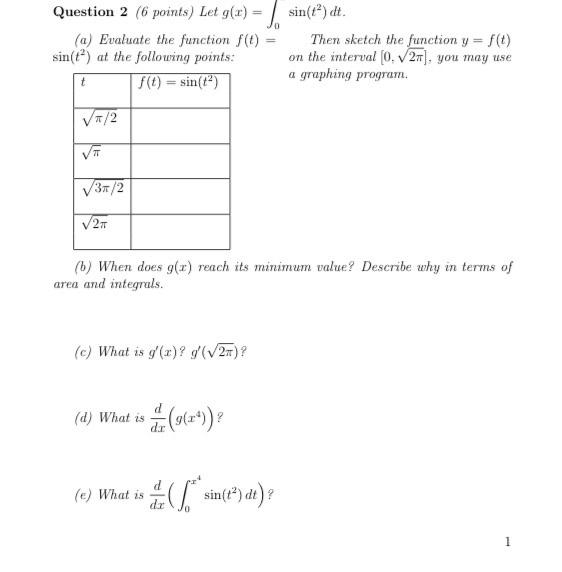 Solved Question 2 (6 points) Let g(x)=∫0sin(t2)dt (a) | Chegg.com