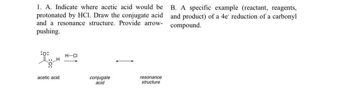 Solved 1. A. Indicate where acetic acid would be B. A | Chegg.com