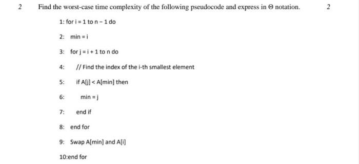 Solved 2 Find The Worst Case Time Complexity Of The 