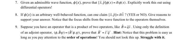 Solved 7. Given an admissible wave function, $(x), prove | Chegg.com Solved 7. Given an admissible wave function, $(x), prove | Chegg.com