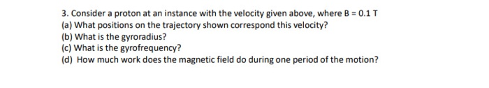 Solved 3. Consider a proton at an instance with the velocity | Chegg.com