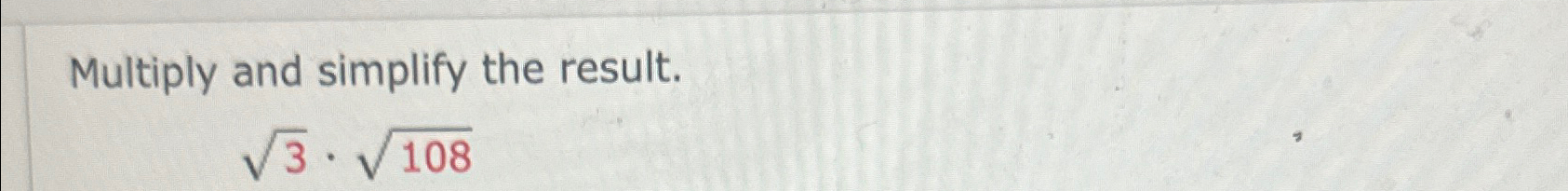 Solved Multiply and simplify the result.32*1082 | Chegg.com