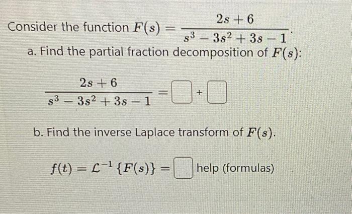 Solved onsider the function F(s)=s3−3s2+3s−12s+6 a. Find the | Chegg.com