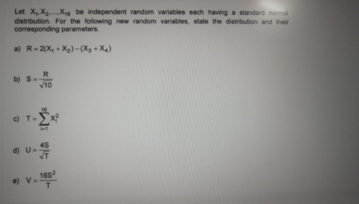 Solved Let X1, X2...., X16 be independent random variables | Chegg.com