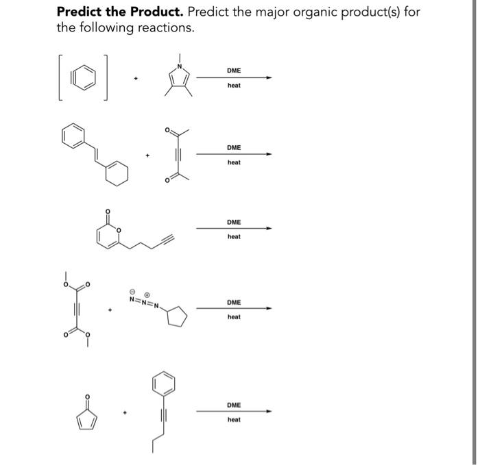 Solved Predict the Product. Predict the major organic | Chegg.com