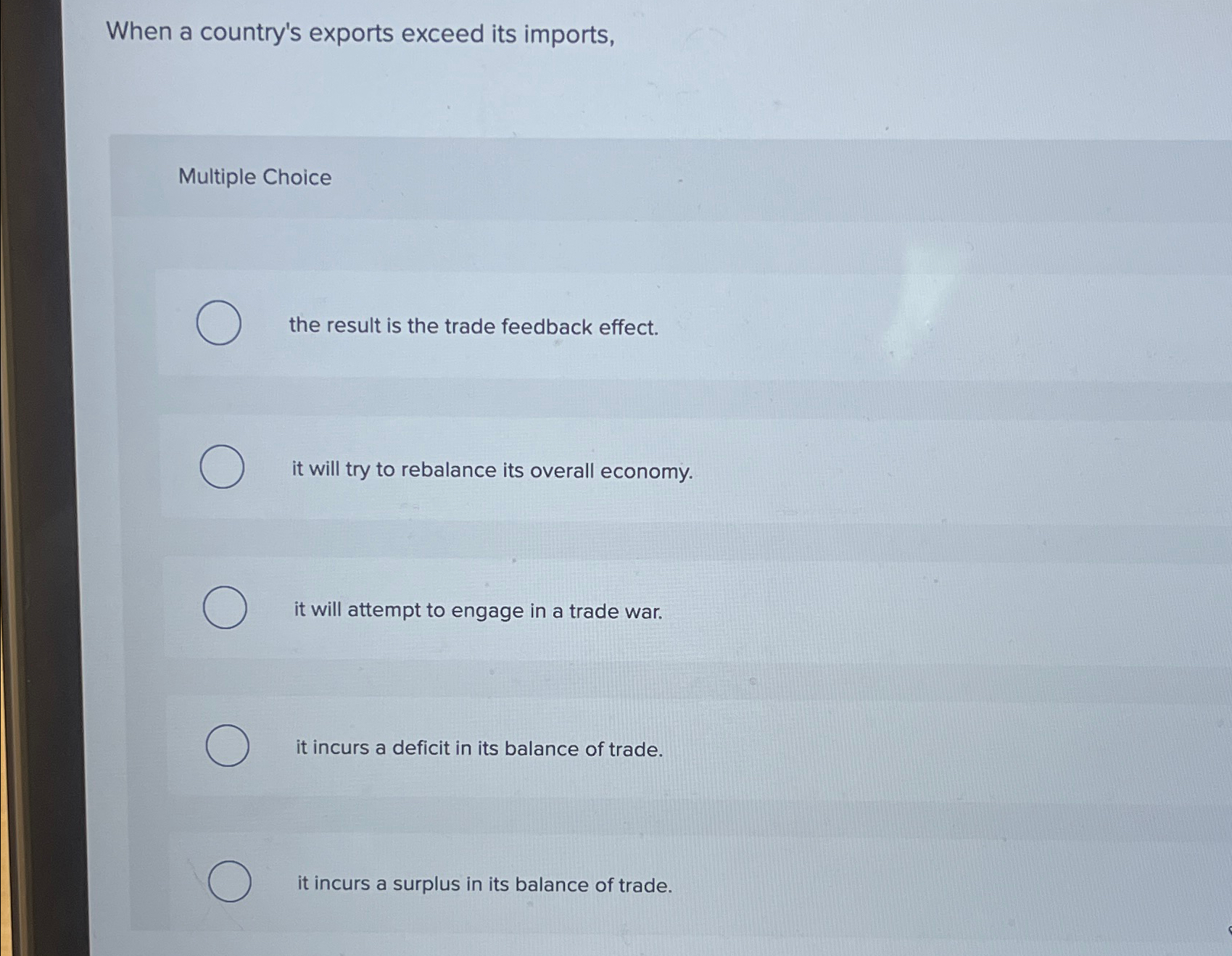 Solved When a country's exports exceed its imports,Multiple | Chegg.com