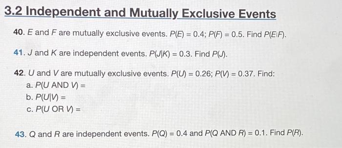 Solved 3.2 Independent and Mutually Exclusive Events 40. E | Chegg.com