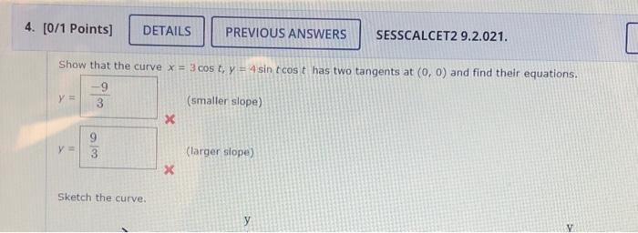 Solved Show that the curve x=3cost,y=4sintcost has two | Chegg.com