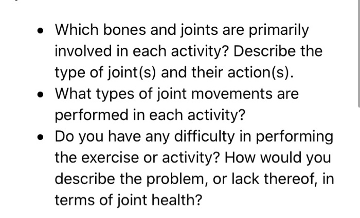 Solved • Which bones and joints are primarily involved in | Chegg.com