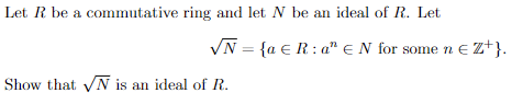 Solved Let R ﻿be a commutative ring and let N ﻿be an ideal | Chegg.com