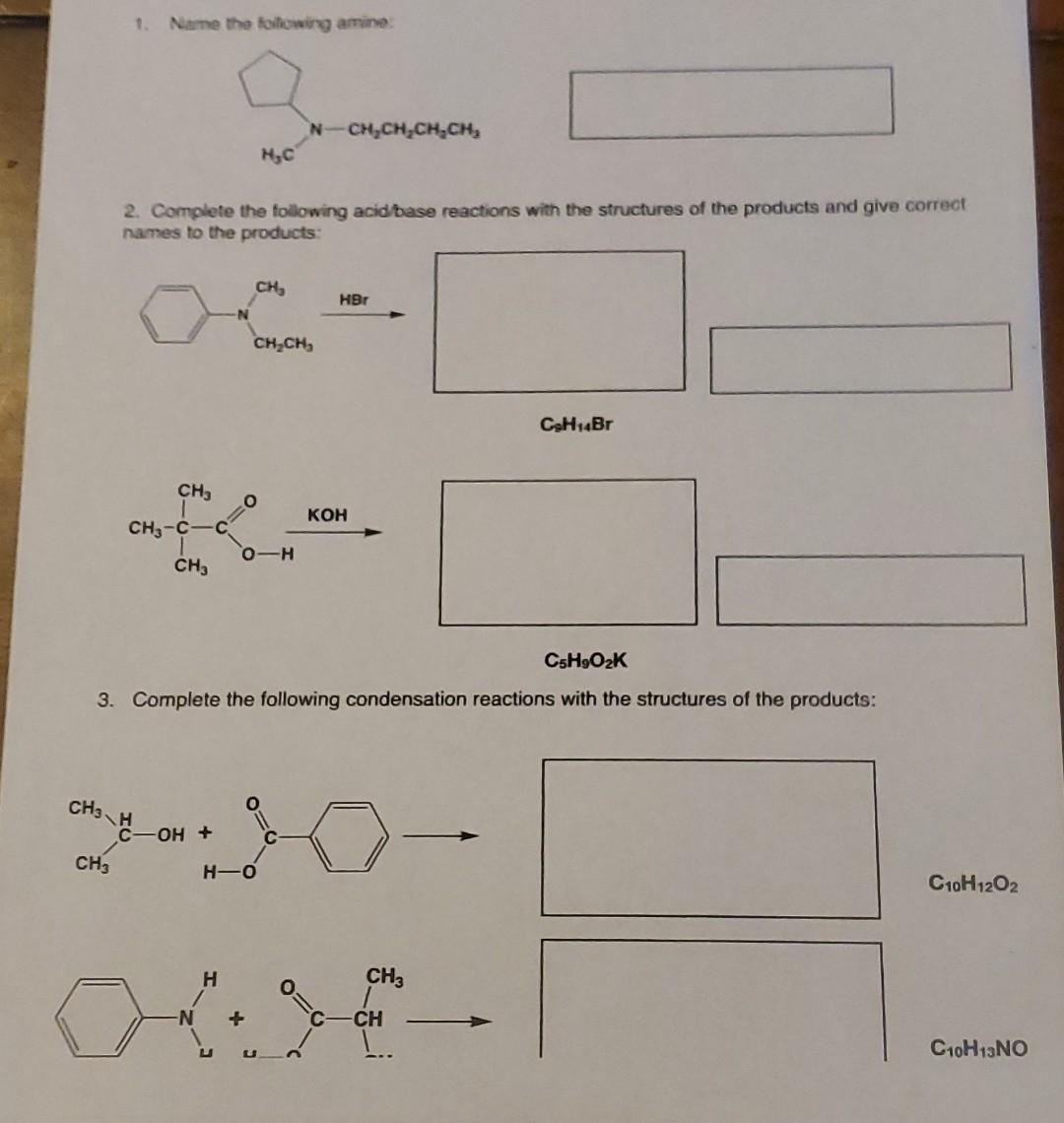 Solved 1. Name the following amine: 2. Complete the | Chegg.com