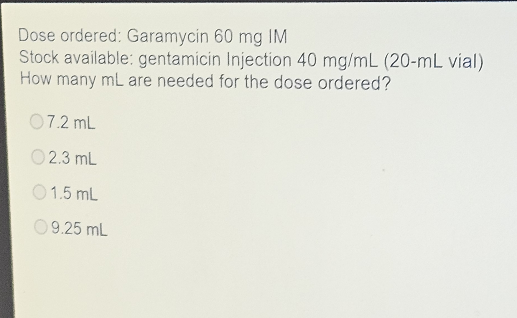 Solved Dose ordered: Garamycin 60mg ﻿IMStock available: | Chegg.com