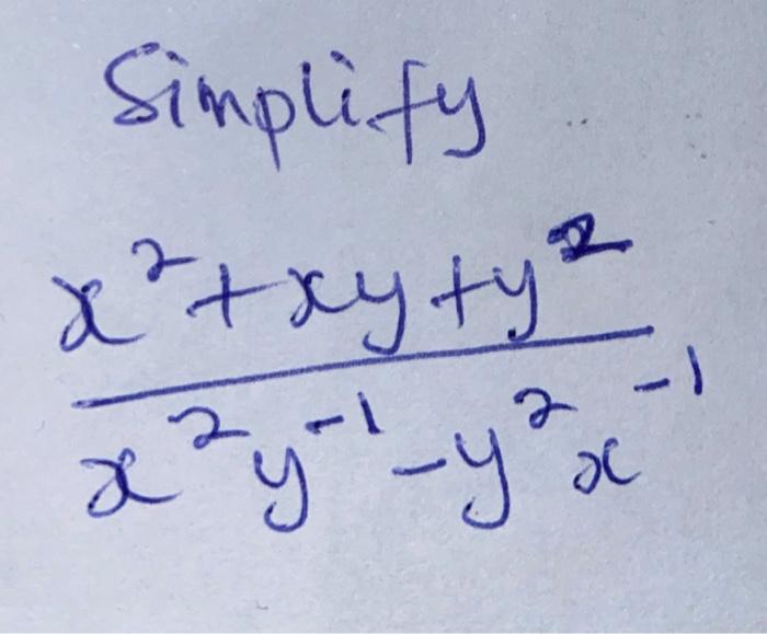 Solved Simplify x² + xy ty z 2 - 2 - 1 e X y | Chegg.com