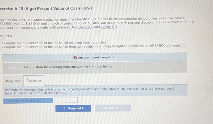 Solved Exercise A-16 (Algo) Present Value of Cash Flows | Chegg.com