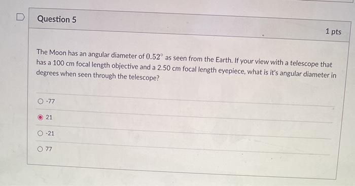 Solved The Moon has an angular diameter of 0.52∘ as seen | Chegg.com