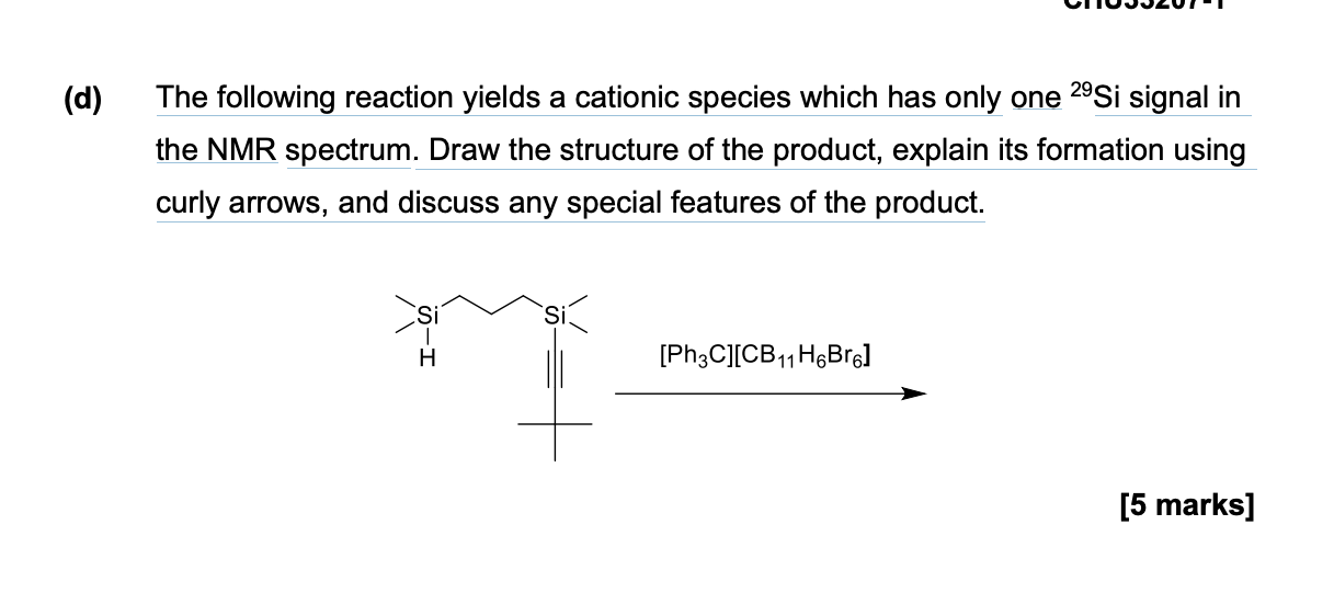 Solved (d) ﻿The following reaction yields a cationic species | Chegg.com
