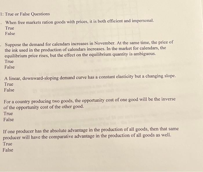 Solved 1: True or False Questions . When free markets ration | Chegg.com