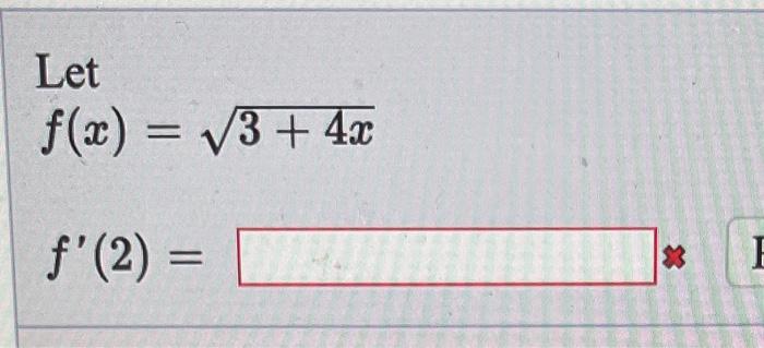 Solved f(x)=3+4x | Chegg.com