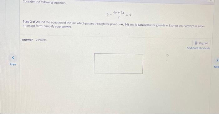 Solved Consider the following equation. 3−26y+3x=5 Step 2 of | Chegg.com