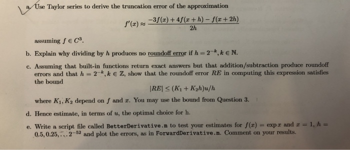 a. Use Taylor series to derive the truncation error | Chegg.com