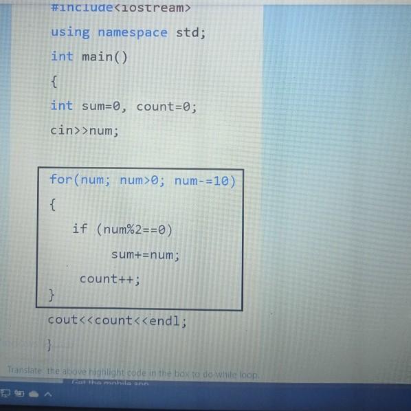 Solved #include using namespace std; int main() { int sum=0, | Chegg.com