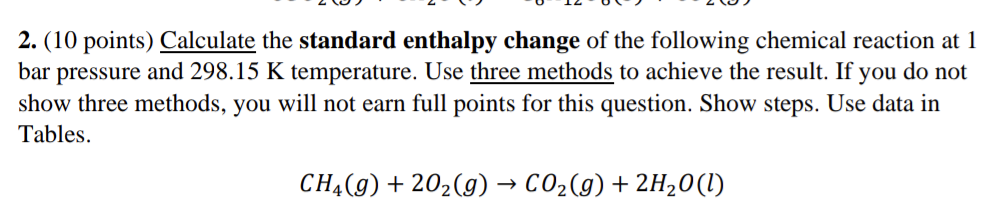 Solved 2. (10 points) Calculate the standard enthalpy change | Chegg.com