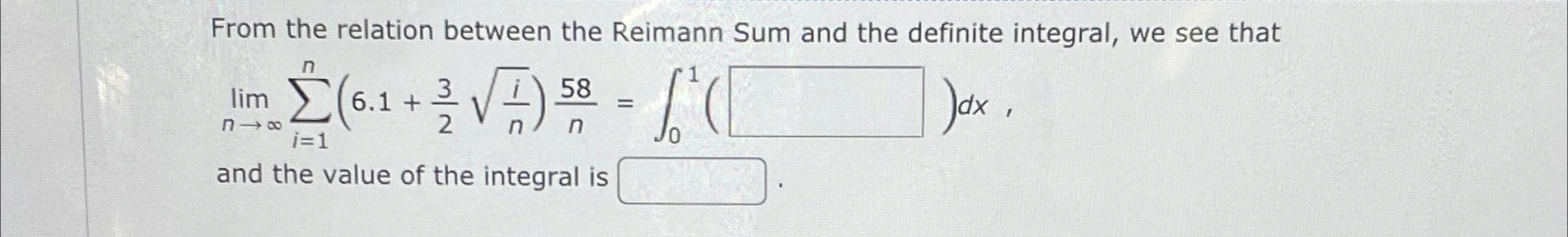 Solved From the relation between the Reimann Sum and the | Chegg.com