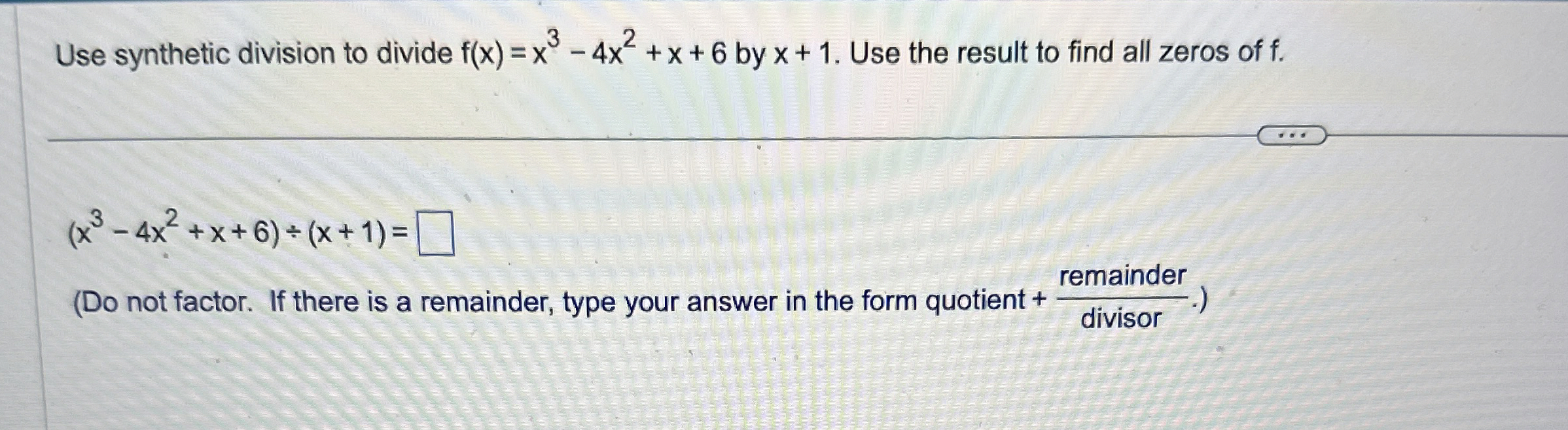 Solved Use synthetic division to divide f(x)=x3-4x2+x+6 ﻿by | Chegg.com