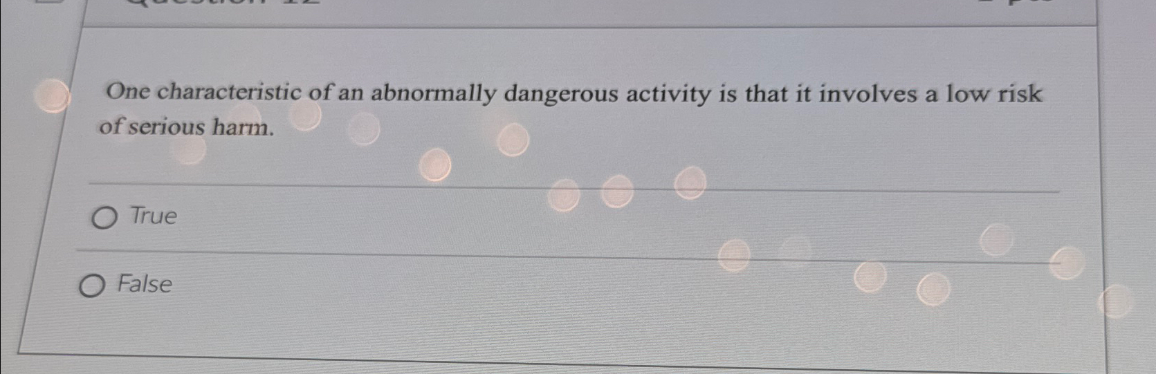 Solved One characteristic of an abnormally dangerous | Chegg.com