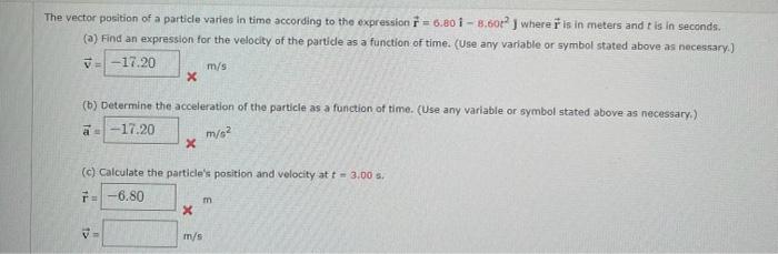 Solved The vector position of a particle varies in time | Chegg.com