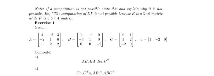 Solved Note: if a computation is not possible state this and | Chegg.com
