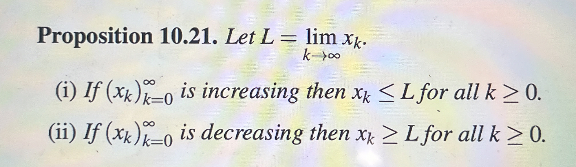 Solved Proposition 10.21. ﻿Let L=limk→∞xk.(i) ﻿If (xk)k=0∞ | Chegg.com