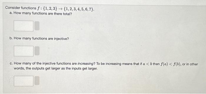 Solved Consider functions f:{1,2,3}→{1,2,3,4,5,6,7}. a. How | Chegg.com