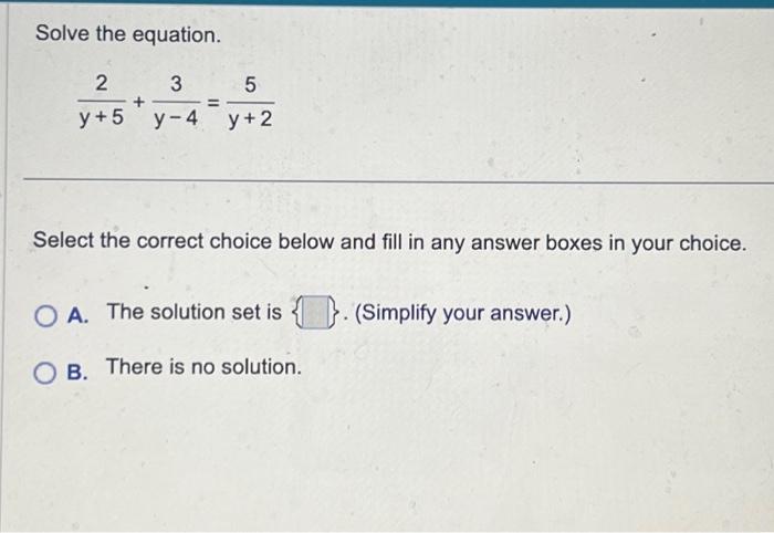 Solved Solve the equation. y+52+y−43=y+25 Select the correct | Chegg.com