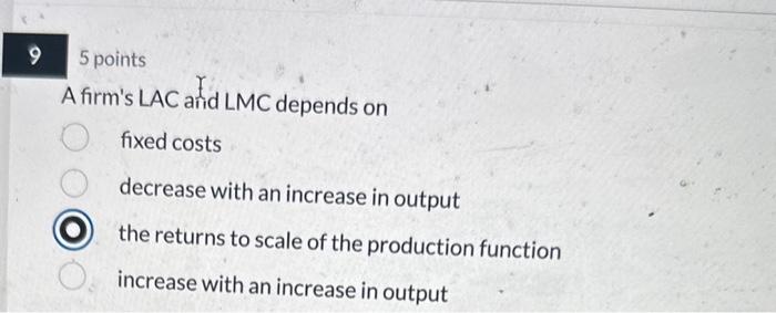 Solved A firm's LAC and LMC depends on fixed costs decrease | Chegg.com