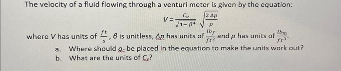 Solved V=1−β4Cvρ2Δp where V has units of sft,6 is unitless, | Chegg.com