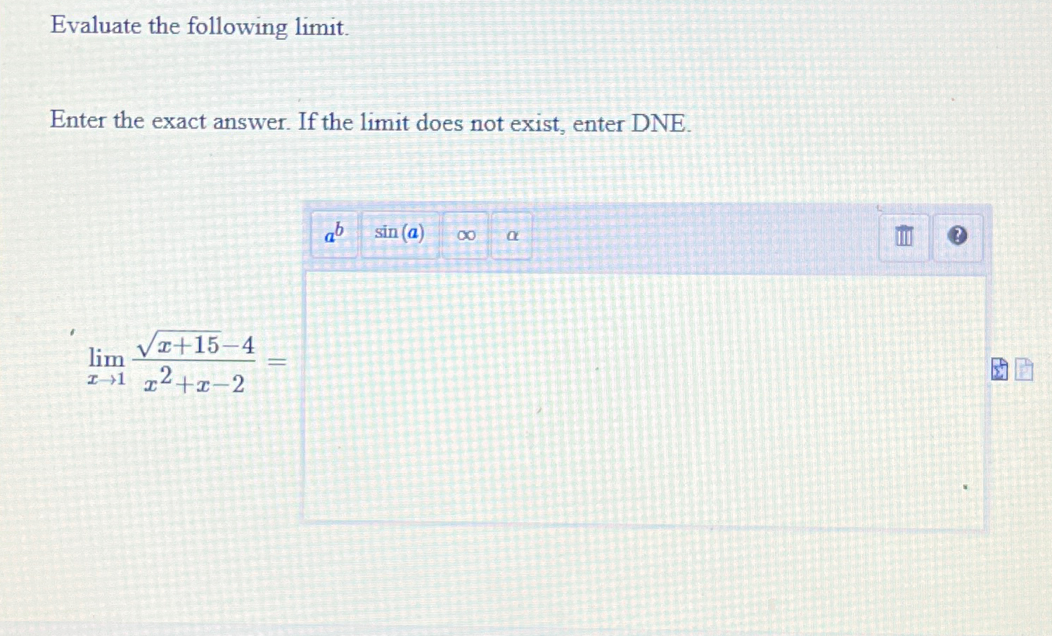 Solved Evaluate the following limit.Enter the exact answer. | Chegg.com