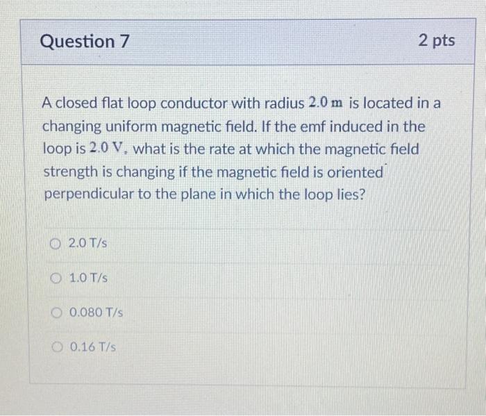 Solved A Closed Flat Loop Conductor With Radius 2 0 M Is