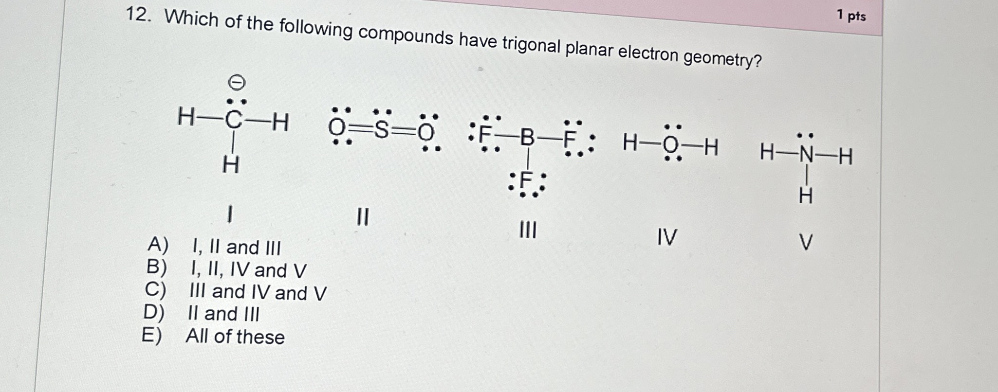 Solved Which of the following compounds have trigonal planar | Chegg.com