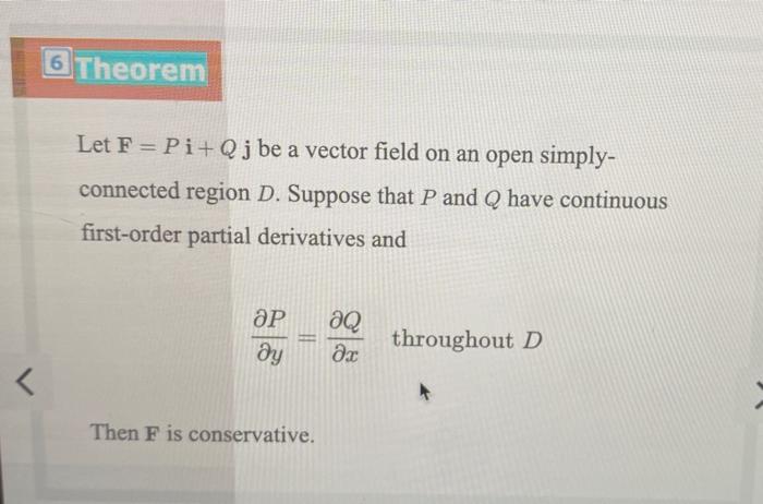Solved 6 Theorem Let F= Pi+Qj be a vector field on an open | Chegg.com