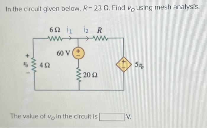 Solved Im the circuit given below, R=23 Ohms. Find v0 using | Chegg.com
