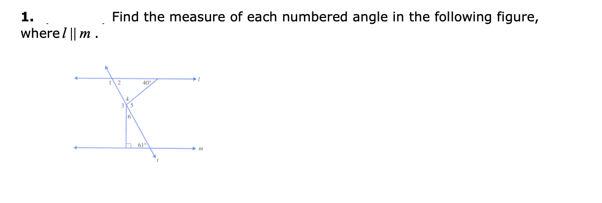 Solved where l||m.Find the measure of each numbered angle in | Chegg.com