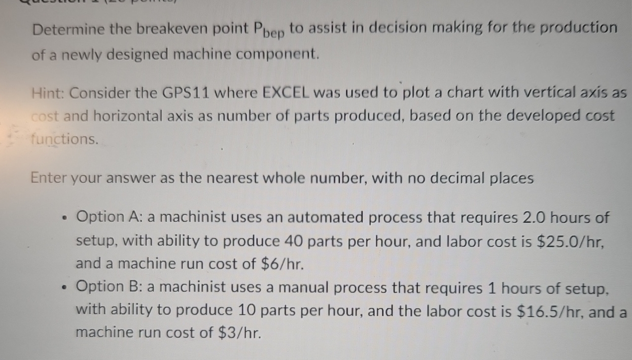 Solved Determine the breakeven point Pbep ﻿to assist in | Chegg.com