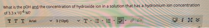 Solved What is the pOH and the concentration of hydroxide | Chegg.com