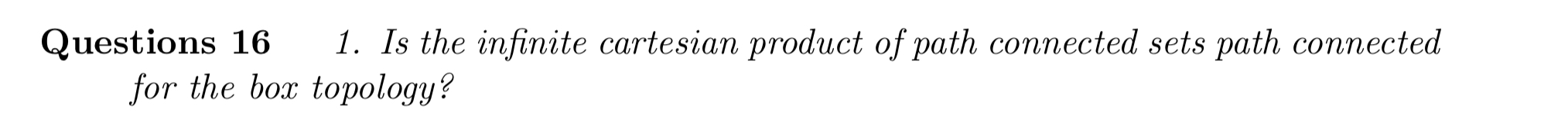 Solved Questions 16 1. ﻿Is the infinite cartesian product of | Chegg.com