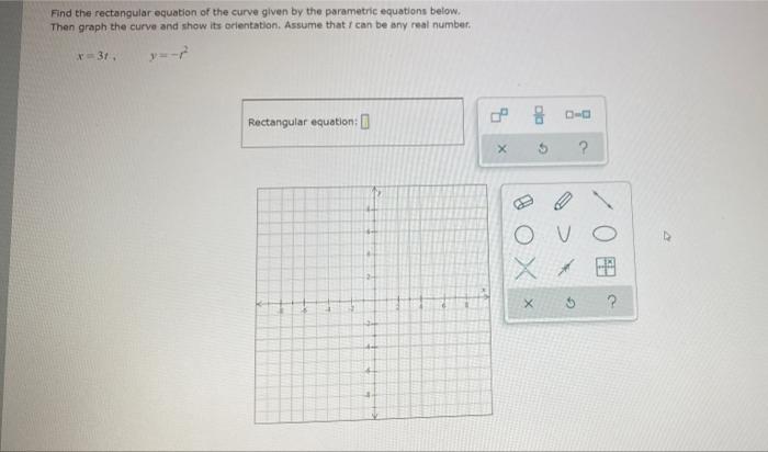 Solved Find the rectangular equation of the curve given by | Chegg.com