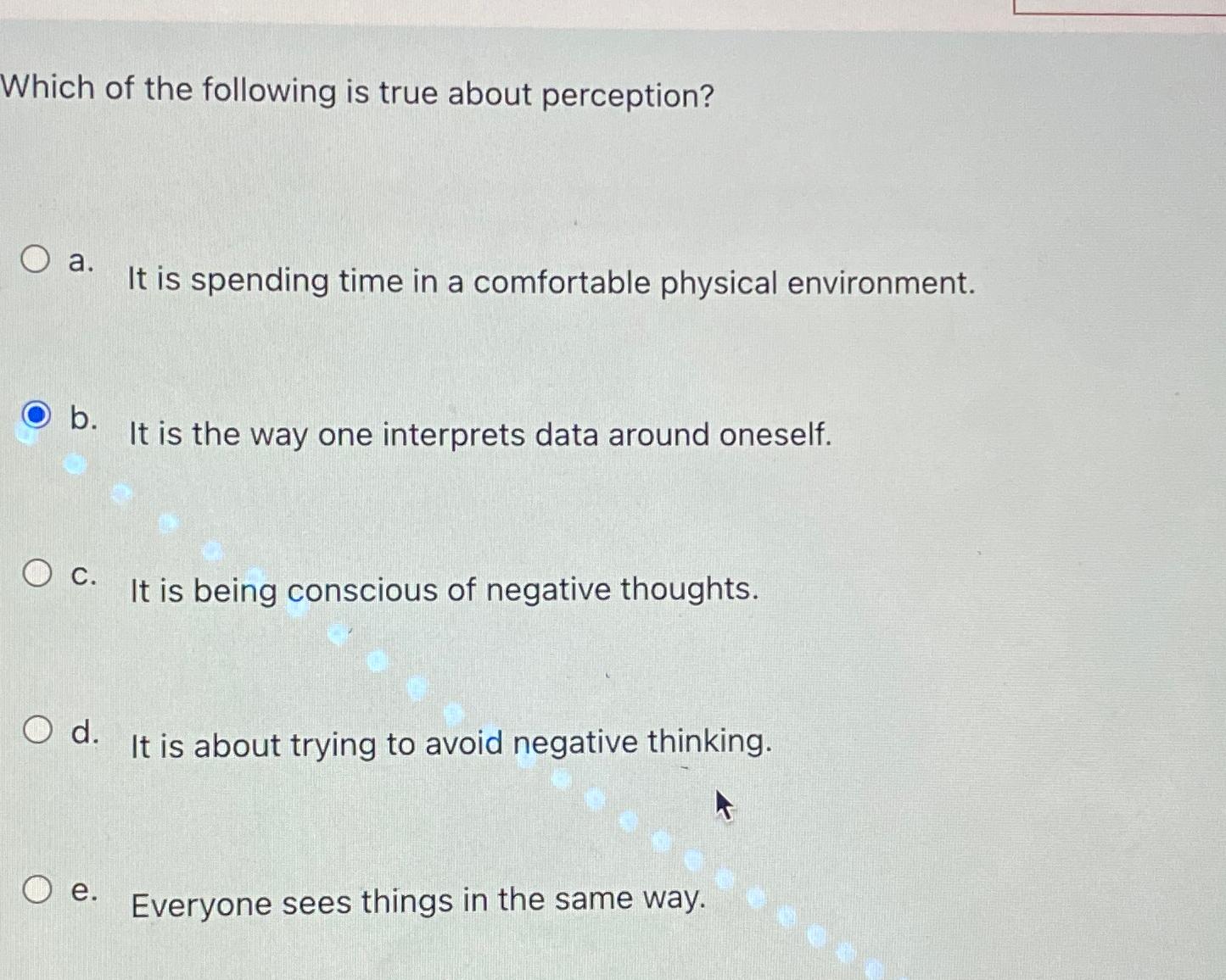 Solved Which of the following is true about perception?a. | Chegg.com