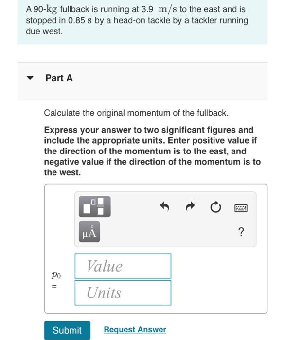 Solved A 90−kg fullback is running at 3.9 m/s to the east | Chegg.com