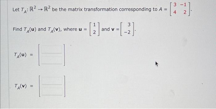 Solved Let TA:R2→R2 be the matrix transformation | Chegg.com
