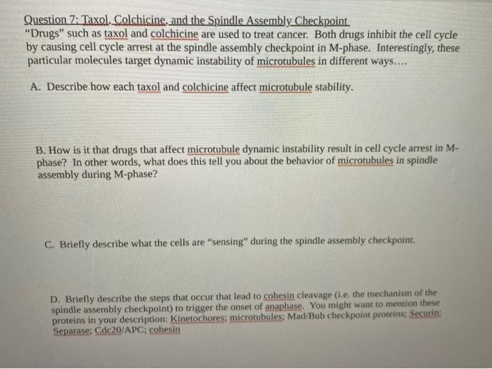 Solved Question 7: Taxol. Colchicine, and the Spindle | Chegg.com